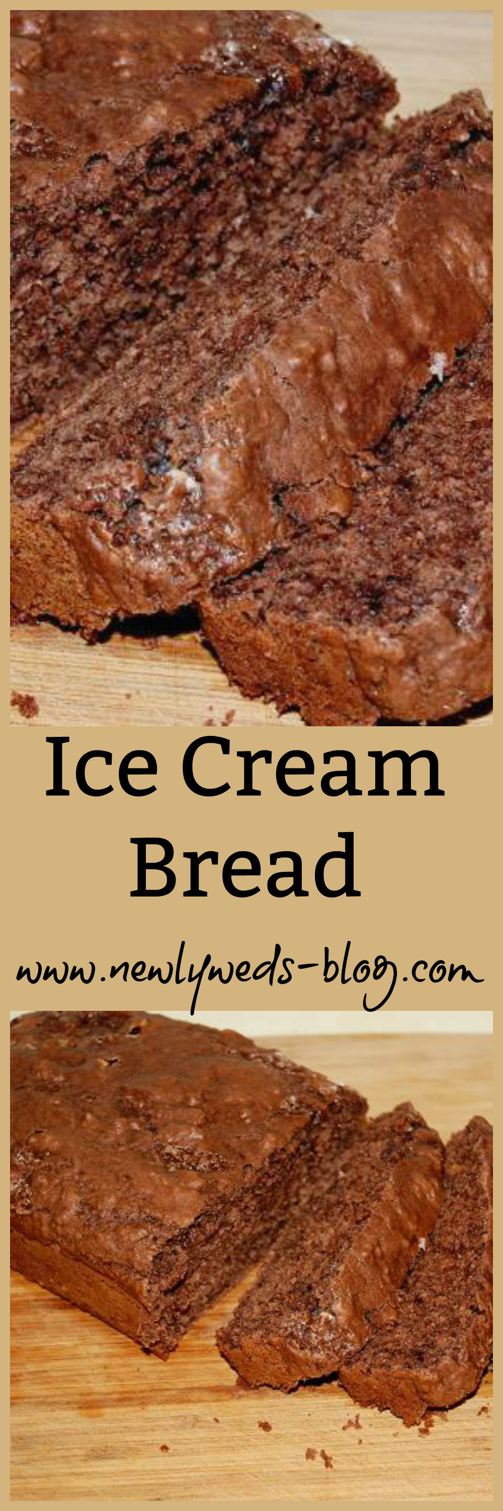 Ice Cream Bread - Newlyweds